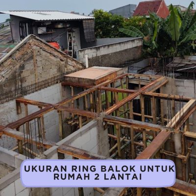 Ukuran ring balok untuk rumah 2 lantai - Suseno Project